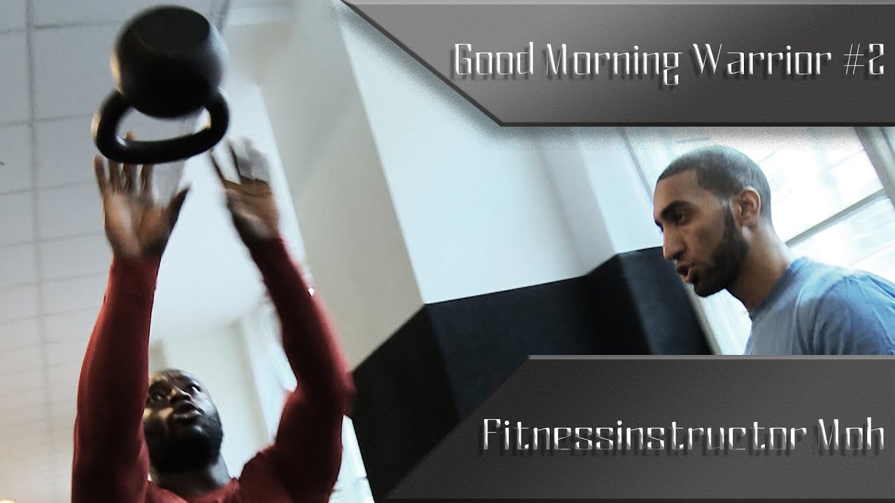 Good Morning Warrior #2 - mit Fitnessinstructor Moh - YouTube