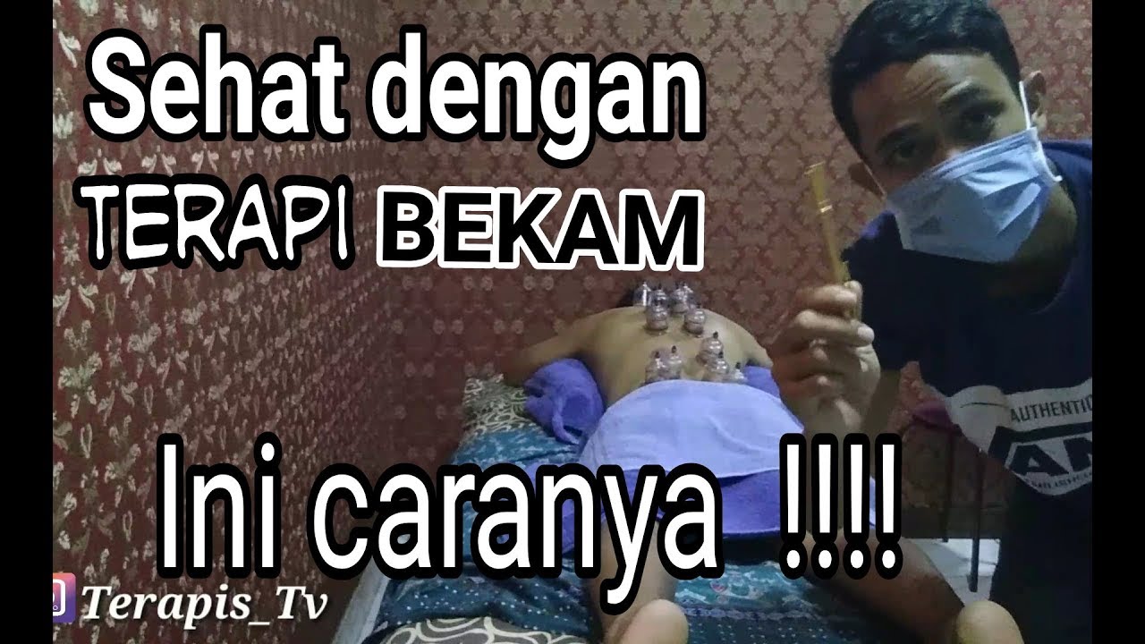 BEKAM . Cara mudah Terapi alami menghilangkan segala penyakit . - YouTube