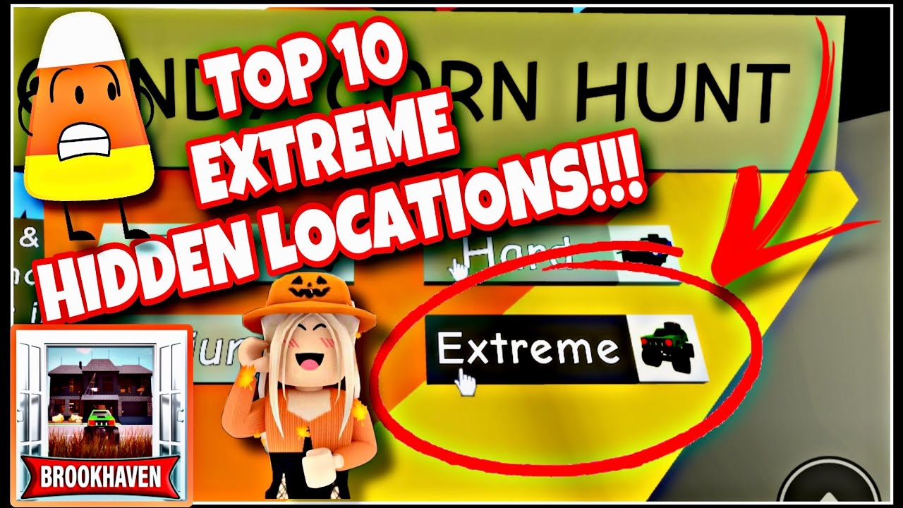(NEW) TOP 10 EXTREME HIDDEN LOCATIONS / CANDY CORN HUNT BROOKHAVEN RP ...