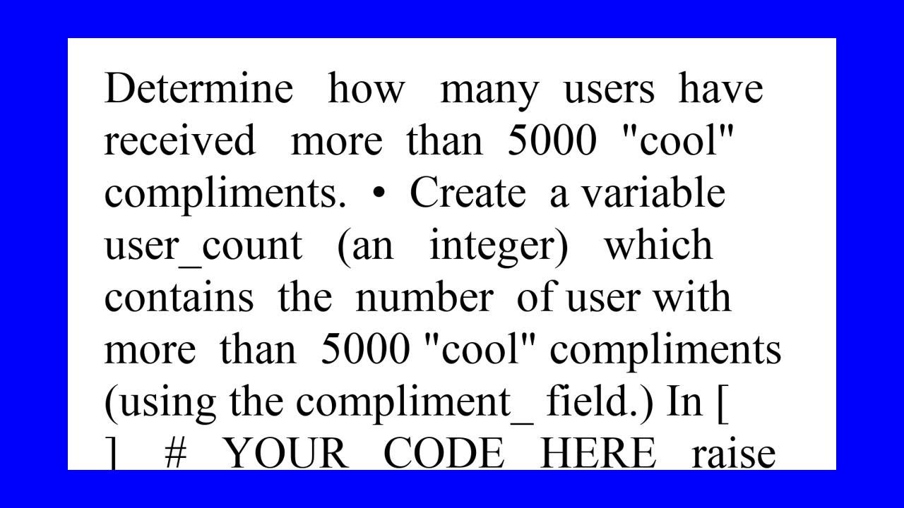 Determine how many users have received more than 5000 cool compliments ...