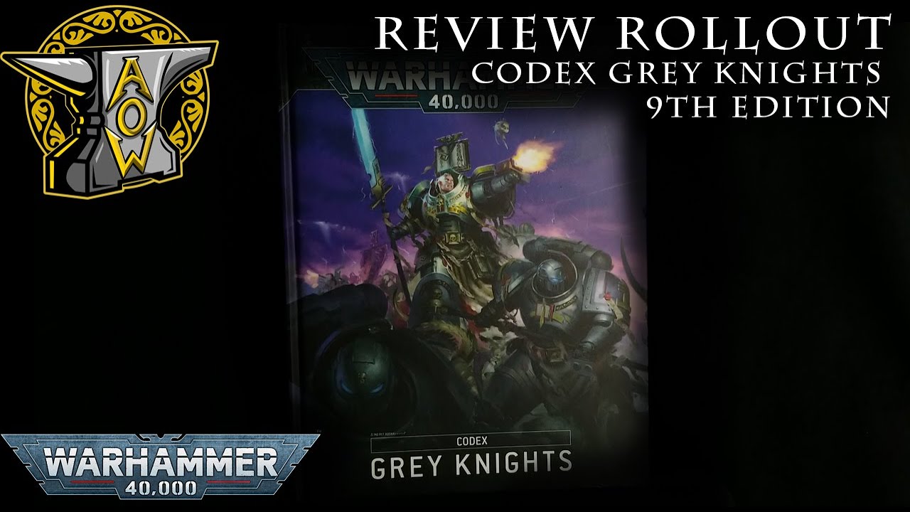 Review Rollout: Codex Grey Knights 9th Edition - YouTube