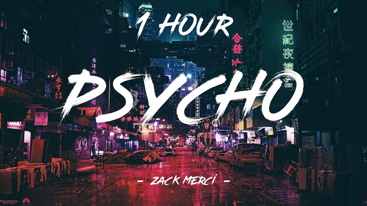 Psycho - Zack Merci (feat. Nieko)(Lyrics) | 1 Hour [4K] - YouTube