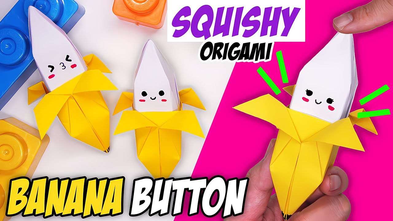 Button Banana | Origami Paper Squishy & Button Banana | How to make squishy without glue & tape ...