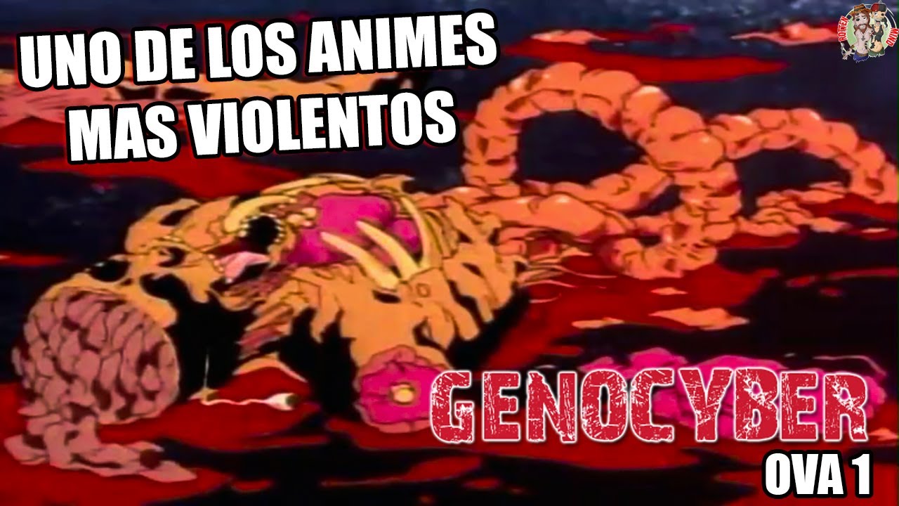 GENOCYBER Vol.1 | El anime que rompió las reglas de la violencia - YouTube