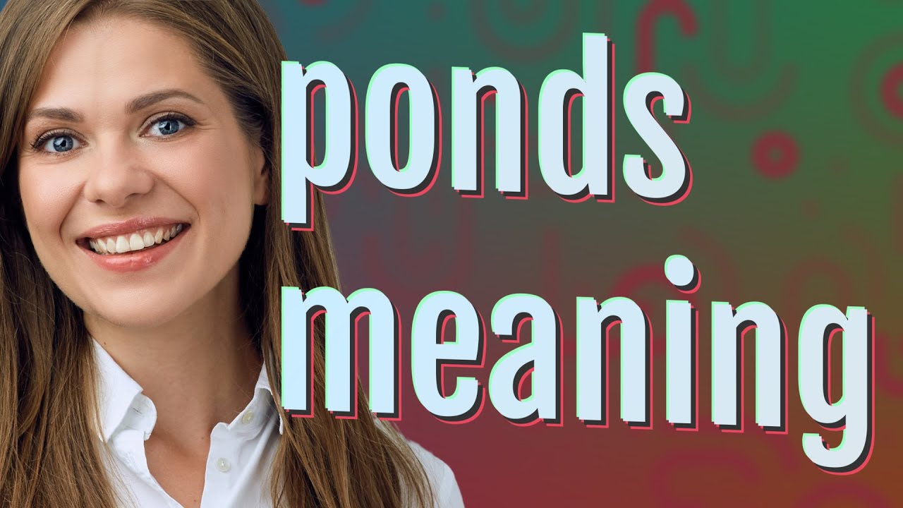 Ponds | meaning of Ponds - YouTube