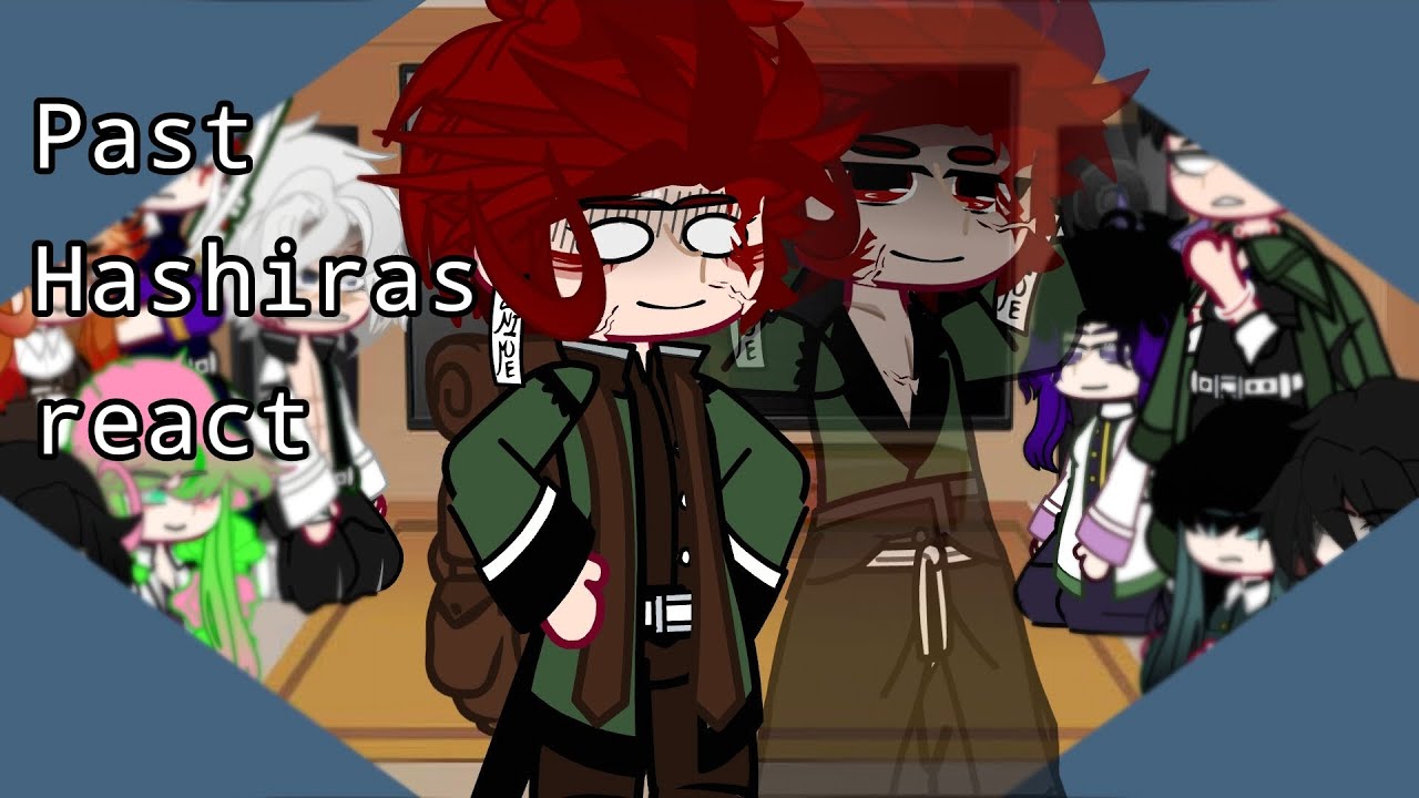 Past Hashiras react to Tanjiro Kamado [KNY][THANKS FOR 31K SUBS!] - YouTube