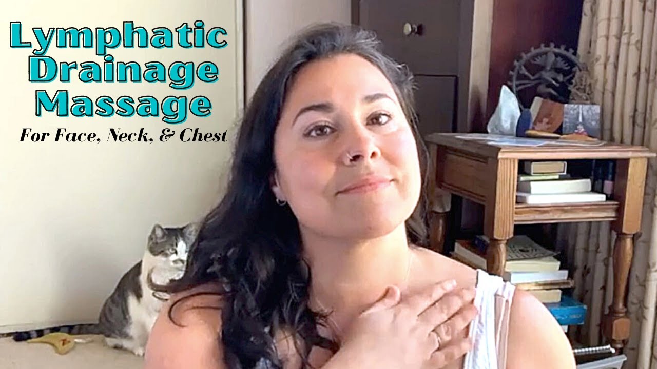 Lymphatic Drainage Massage - Neck, Face, and Chest - YouTube