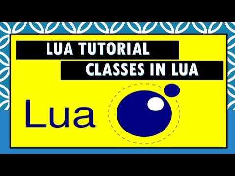 Lua Tutorial | Object Oriented Programming In Lua - YouTube