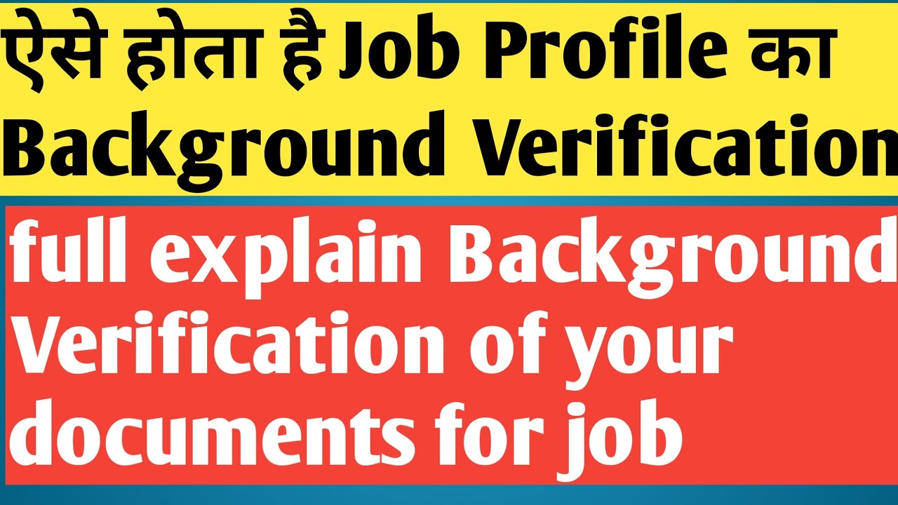 How & When the background verification of the profile is done ...