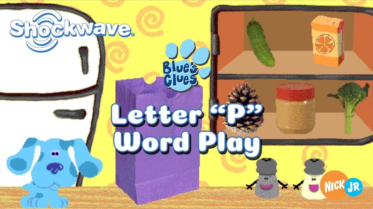 Blue's Clues™: Letter "P" Word Play (Shockwave 1999) - Nick Jr. Games ...