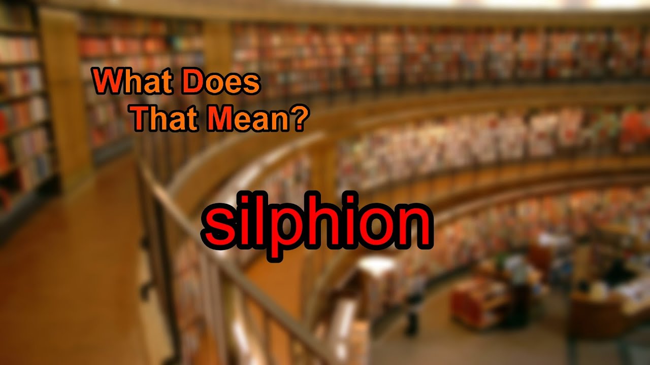 What does silphion mean? - YouTube