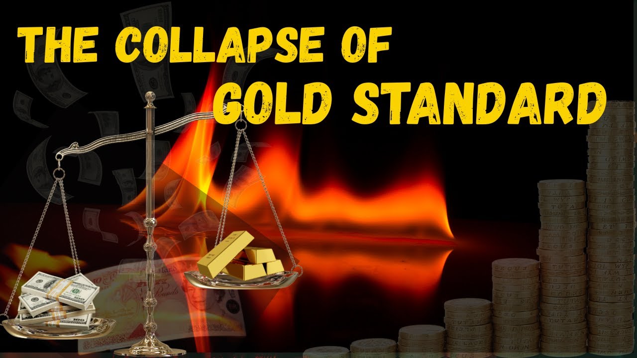 Gold Standard Explained. What Ended the Gold Standard Forever? - YouTube