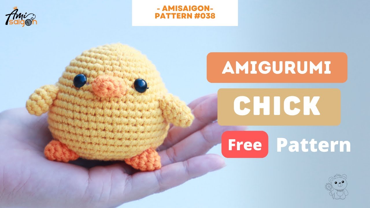 038 Chick Amigurumi Free Crochet Pattern Step by Step Tutorial 038-chick-amigurumi-free-crochet-pattern-step-by-step-tutorial