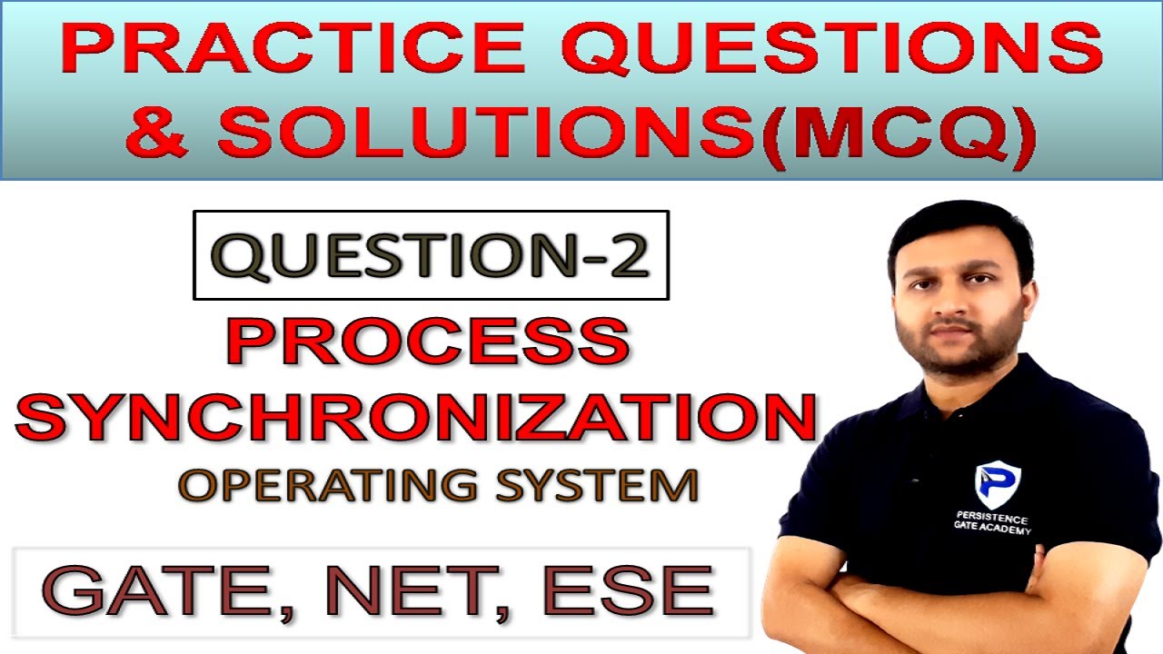 Process Synchronization Practice Question-2 | Operating System - YouTube