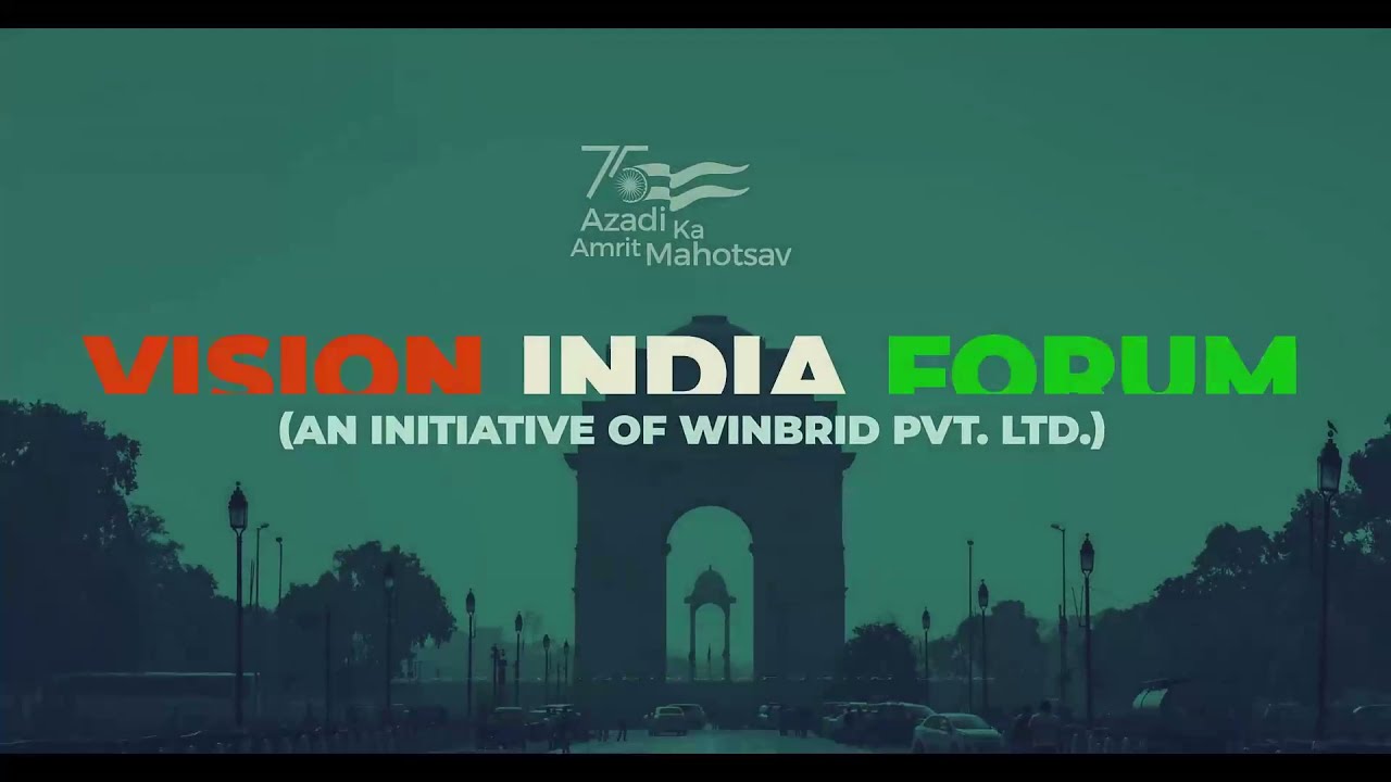 Vision India Forum - Vision India @ 75 | Road To 2047 - YouTube