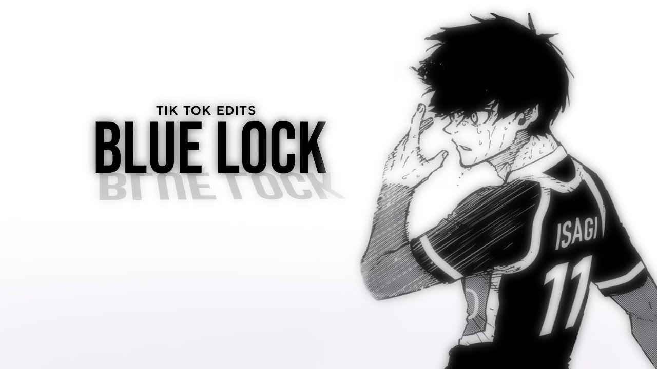 Blue lock tik tok edits compilation - YouTube