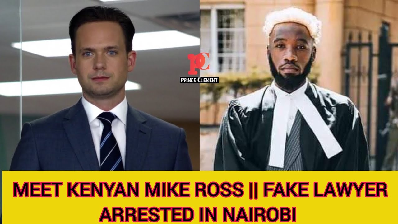 MEET KENYAN MIKE ROSS || FAKE LAWYER BRIAN MWENDA NJAGI ARRESTED IN ...
