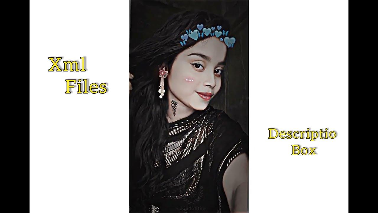 New xml files link 🔗 description box a (Sakib Editing) #xml_file - YouTube