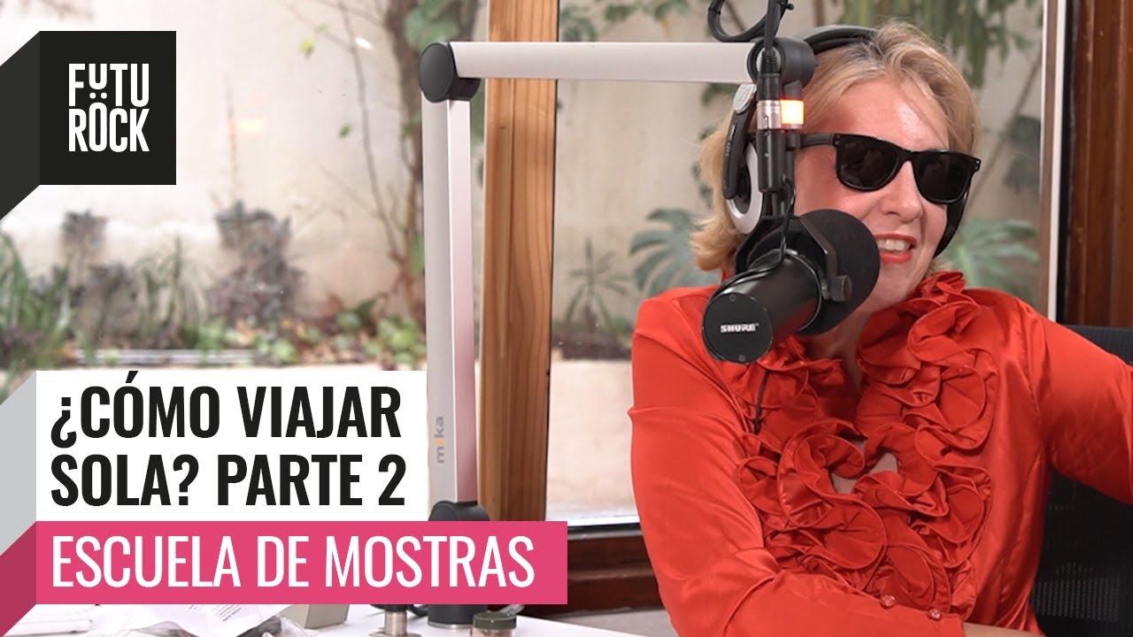 ¿Cómo viajar sola? Parte 2 #EscuelaDeMostras 😈 | VANE STRAUCH, MALE ...