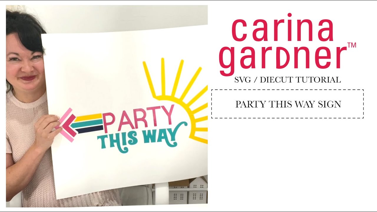 How to Make a Party This Way Sign with Your Silhouette Machine FINAL ...