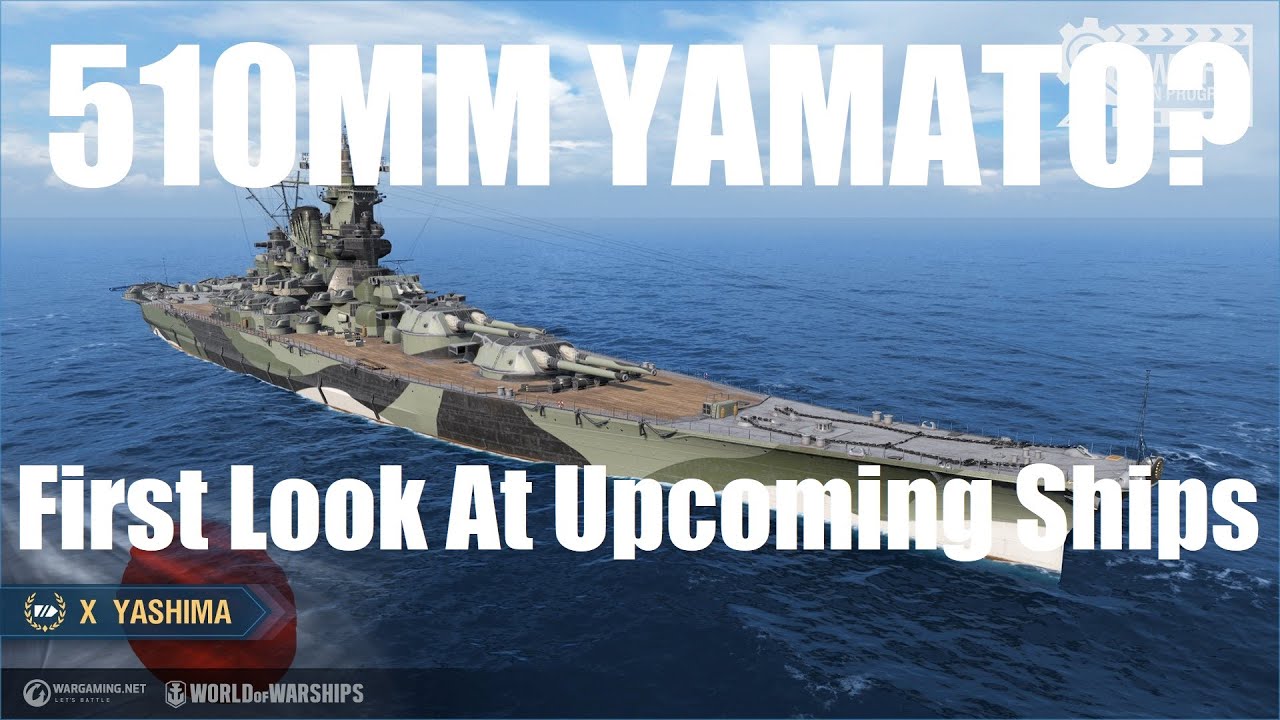 510mm Super Yamato!? First Look At Upcoming Ships! - YouTube