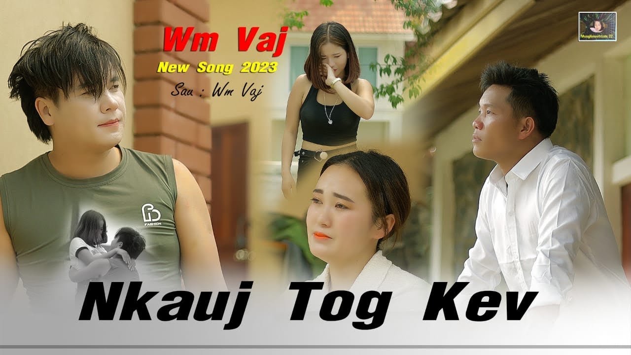 Nkauj Tog kev / WM Vaj / nkauj tawm tshiab 11/ 3 / 23 - YouTube