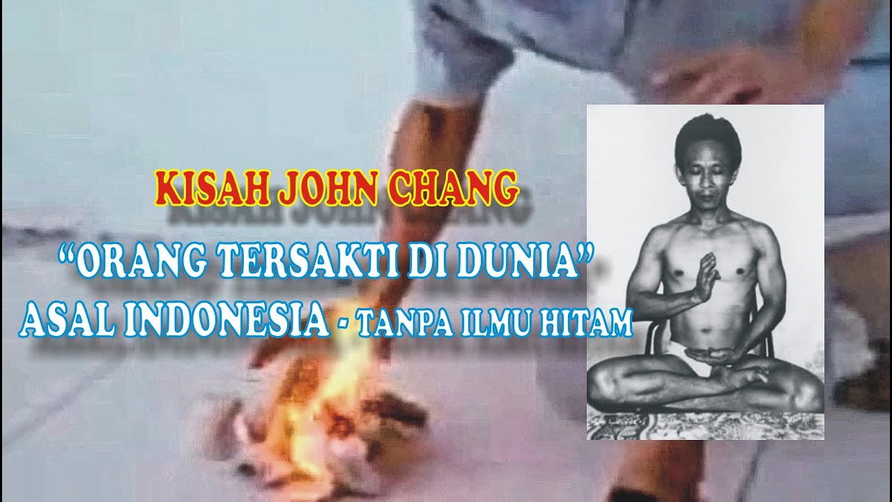 Kisah John Chang (Dynamo Jack atau Majusi Jawa) salah satu “Orang Tersakti” di Dunia asal ...