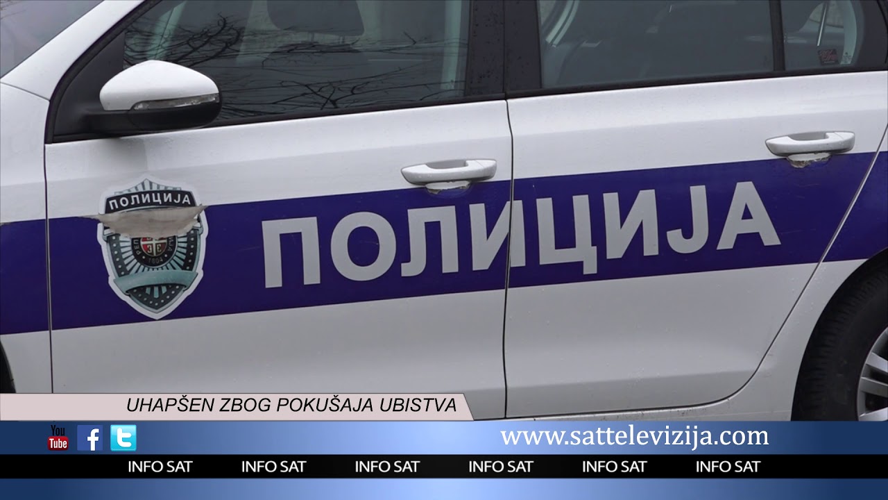 UHAPŠEN ZBOG POKUŠAJA UBISTVA - YouTube