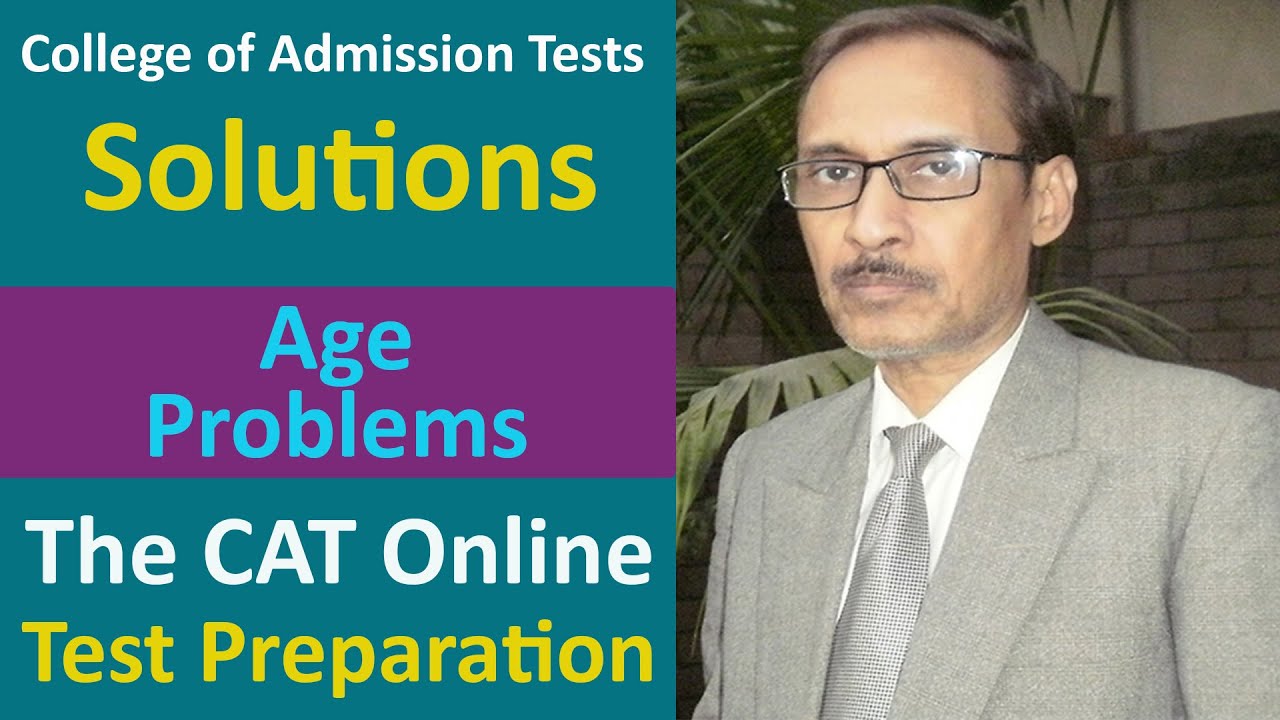 Age Problems Solutions to the MCQs downloaded from The CAT Online - YouTube