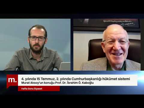 Hafta Sonu Siyaset: 4. yılında 15 Temmuz, 2. yılında Cumhurbaşkanlığı hükümet sistemi