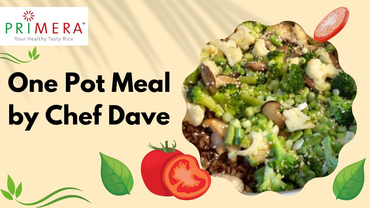 Low GI Recipe: One Pot Meal using Primera Rice – CHEF DAVE - YouTube