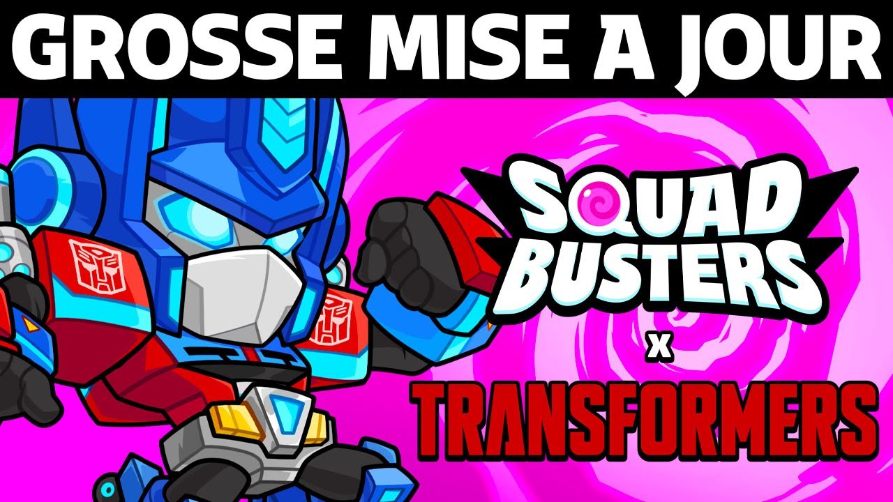 DECOUVERTE DE L'UPDATE SQUAD BUSTERS x TRANSFORMERS - YouTube