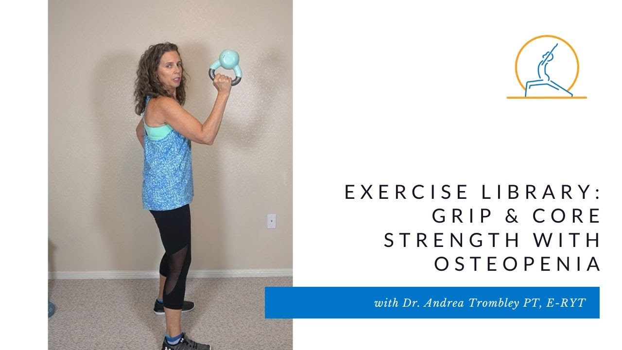 Exercise Library: Grip & Core Strength with Osteopenia - YouTube
