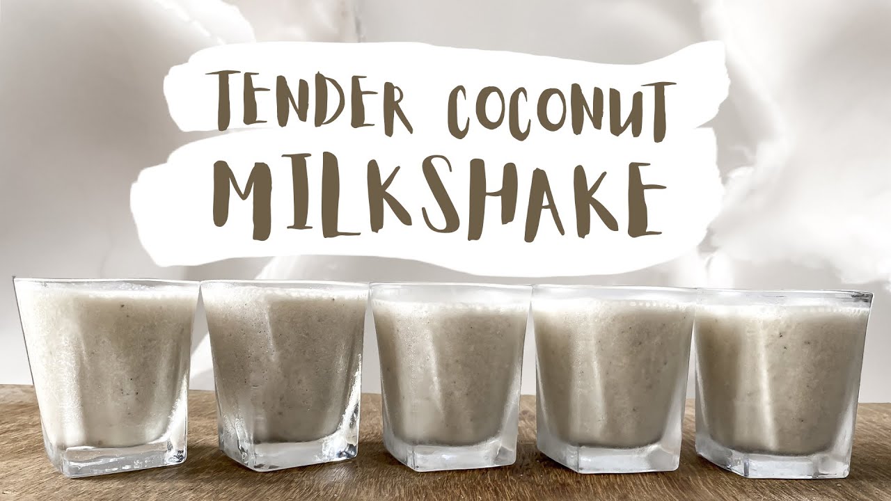Tender Coconut Shake | DATES SMOOTHIE | Karikku | Elaneer | Milkshake ...