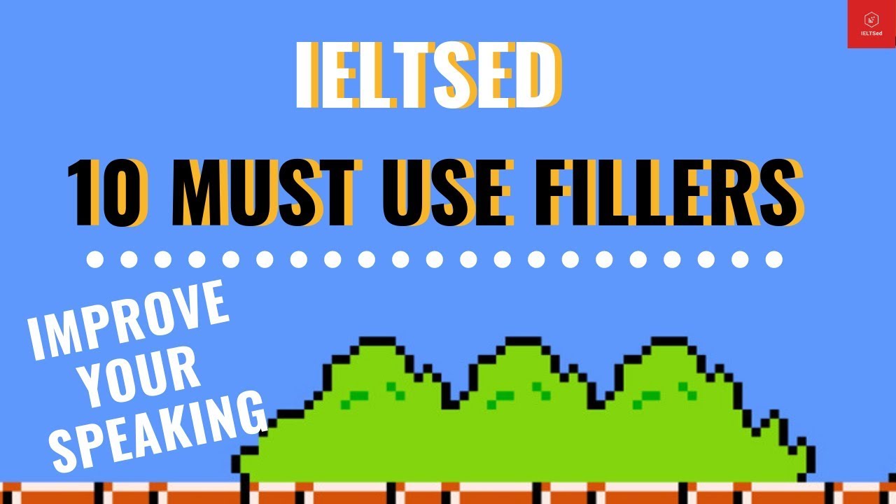 10 AWESOME FILLERS TO BOOST YOUR IELTS SPEAKING SCORE - YouTube
