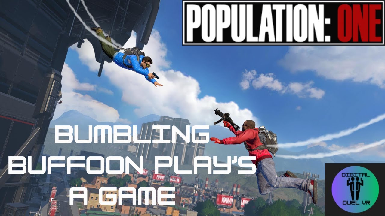 Population: One - Meta Quest - VR - Bumbling Buffoon Gameplay - PCVR ...