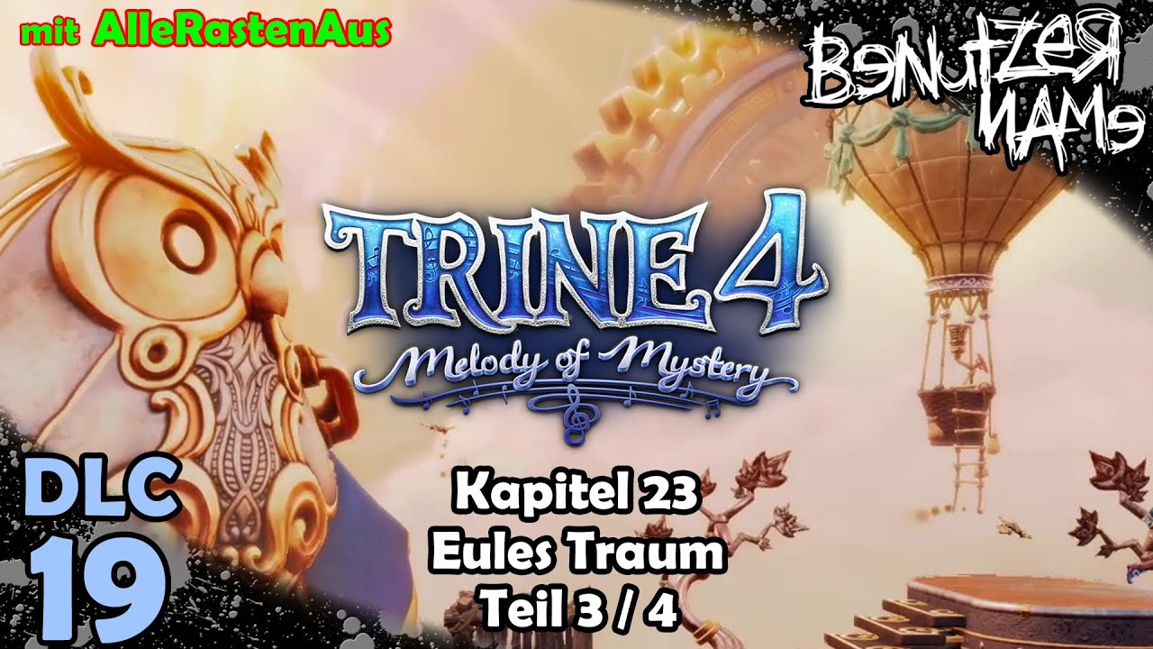 Trine 4 | DLC 19 | Eules Traum | Kap. 23 3/4 | Melody of Mystery | mit ...