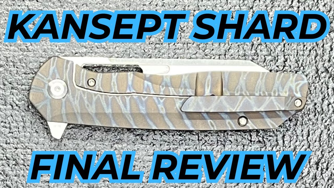 Final Review Of The Kansept Shard And Tenable Makes Budget Versions Too ...