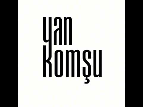 Yan Komşu - Bunu Sen Yaptın