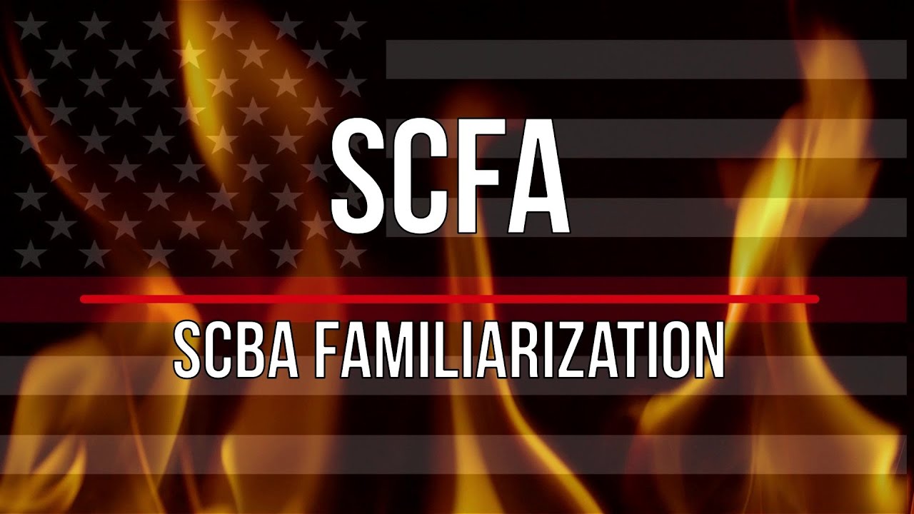 SCFA SCBA Familiarization - YouTube