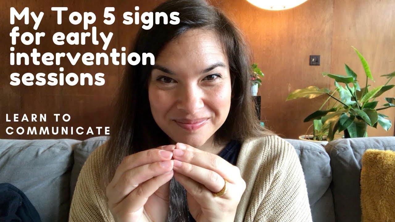 My Top 5 commonly used signs for early intervention sessions - YouTube