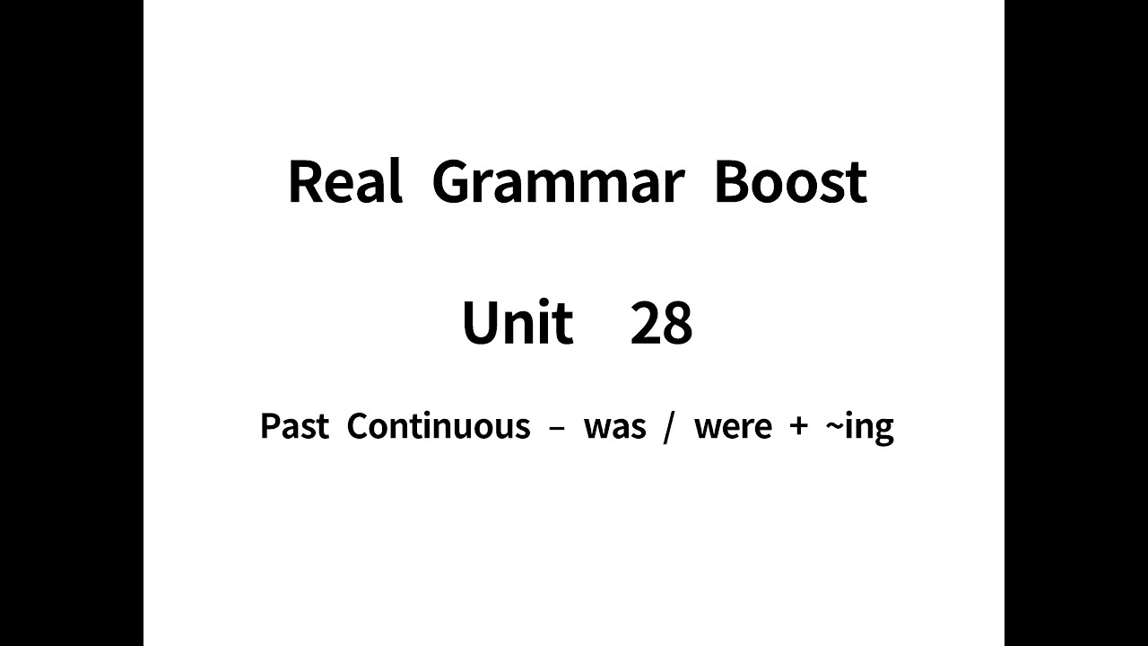 28 _ Past Continuous – was / were + ~ing - YouTube