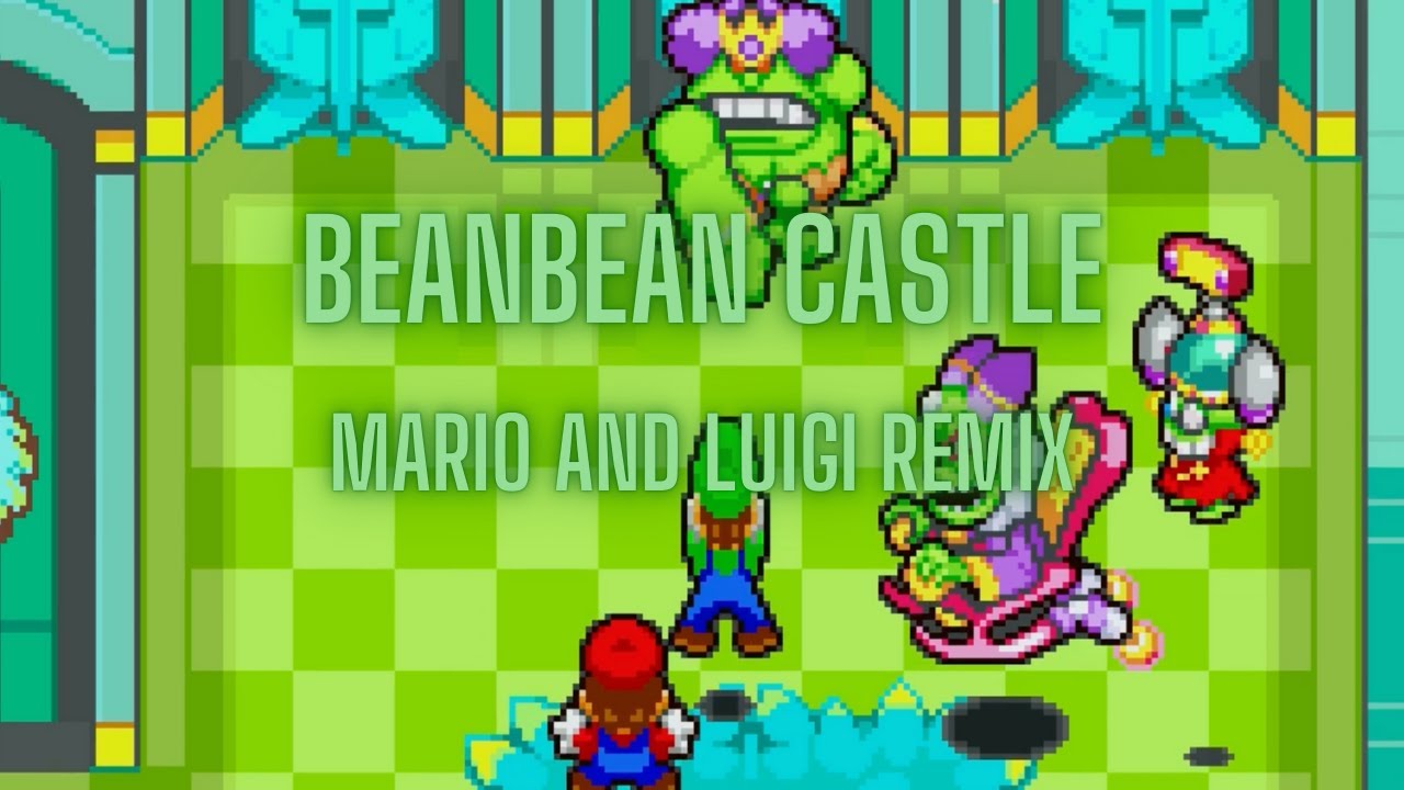 Beanbean Castle- Mario and Luigi Remix - YouTube