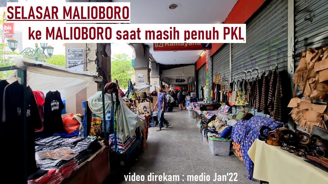 SELASAR MALIOBORO sampai JALAN MALIOBORO sebelum PKL dipindah ke Teras ...