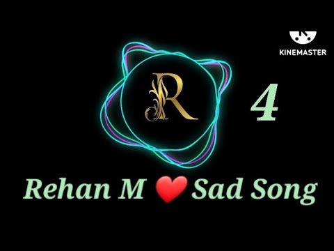 Rehan M Sad Song 4