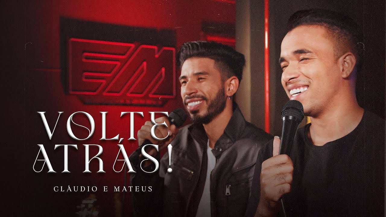 VOLTE ATRÁS - CLÁUDIO E MATEUS - YouTube