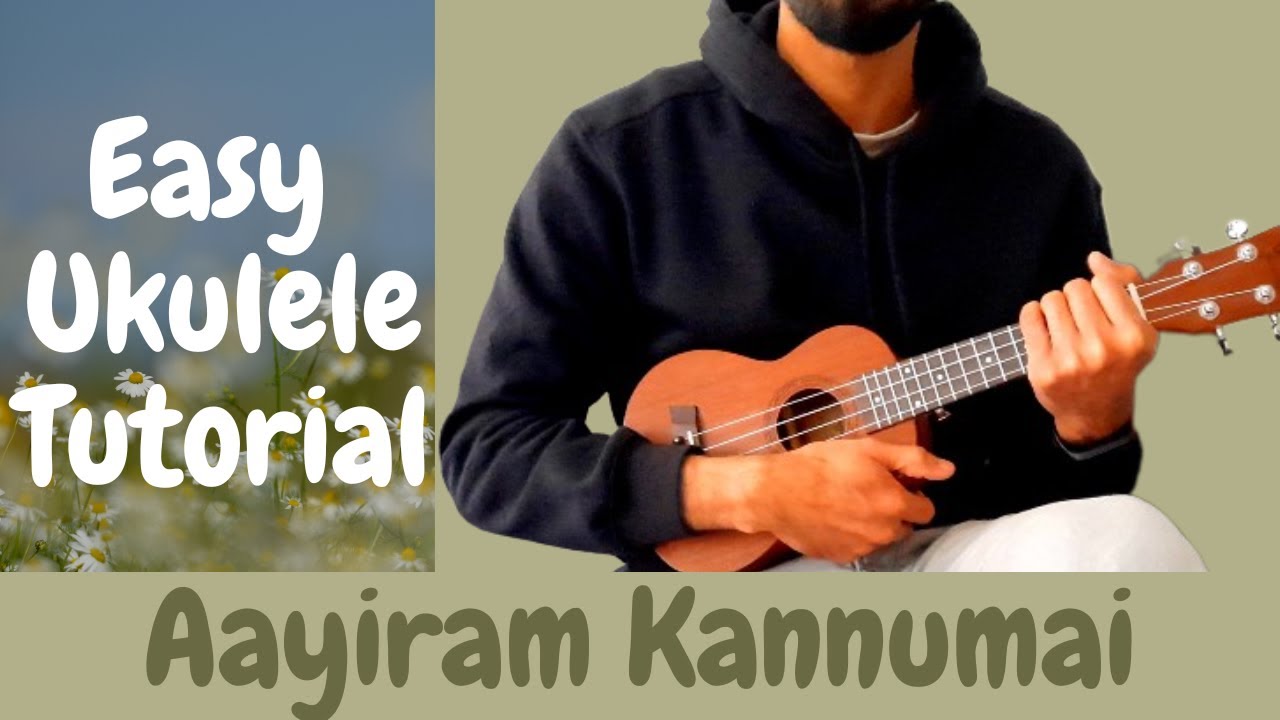 Easy Ukulele Tutorial for Beginners | Aayiram Kannumai | Malayalam ...
