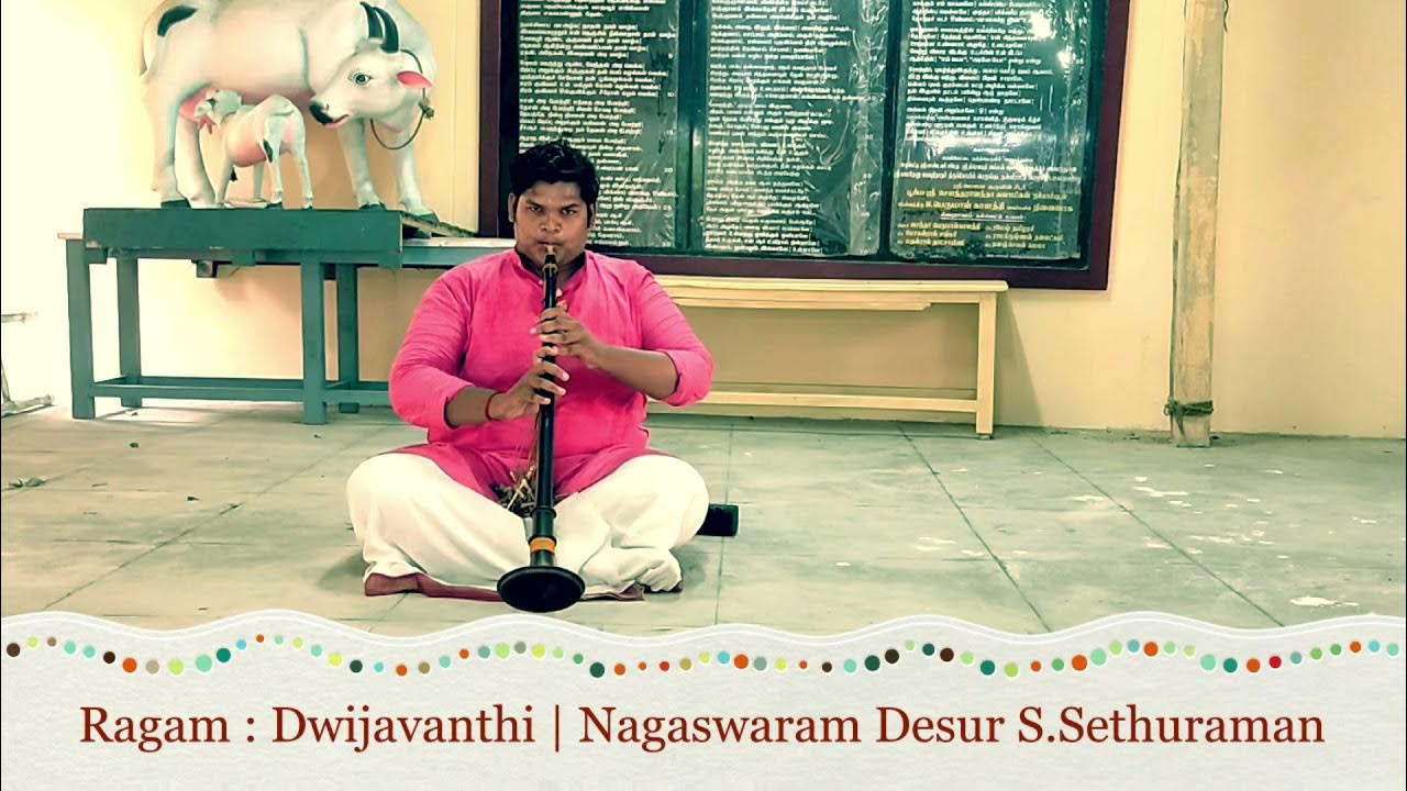 Raga Dwijavanthi | Nagaswaram Desur S.Sethuraman - YouTube