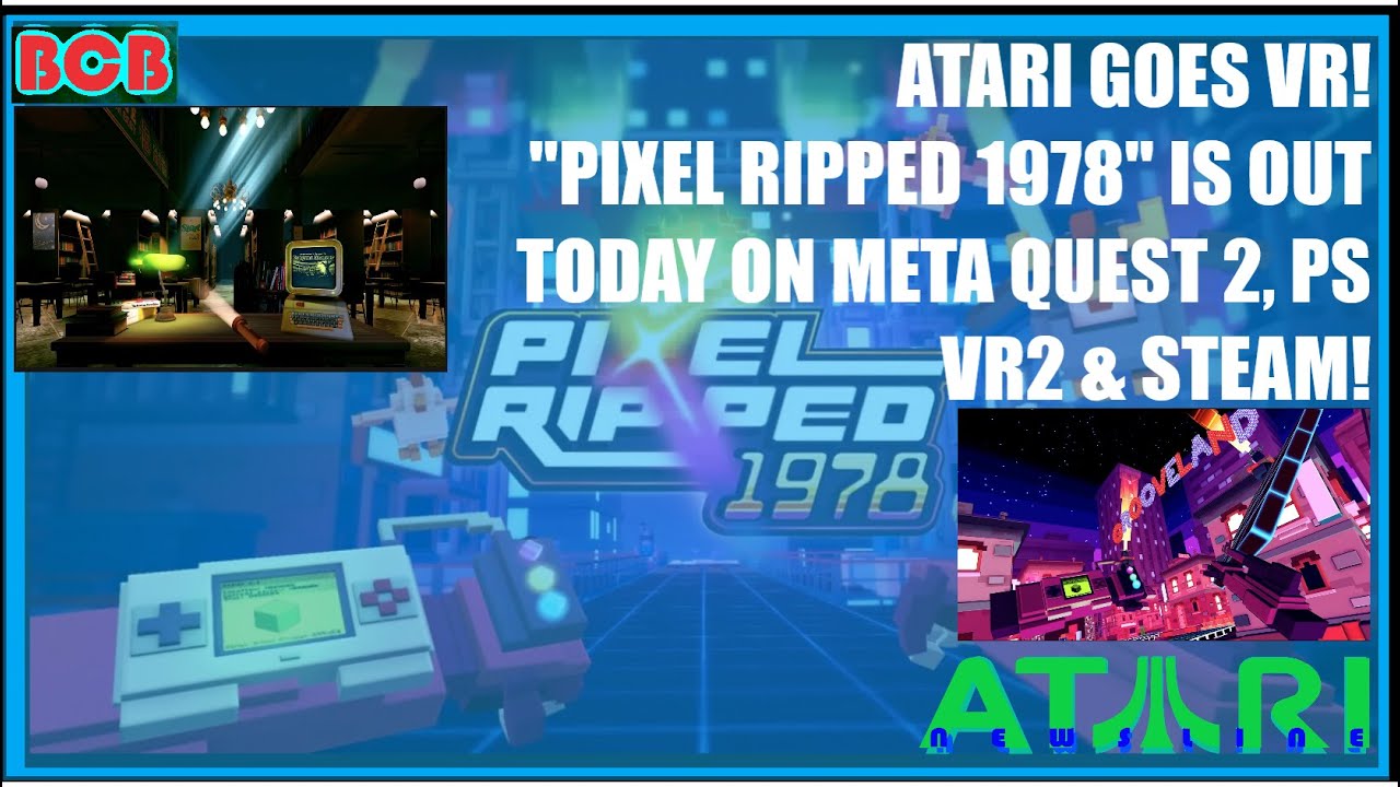 "Pixel Ripped 1978" is OUT TODAY on PS VR2, Meta Quest 2 & Steam! Let's ...