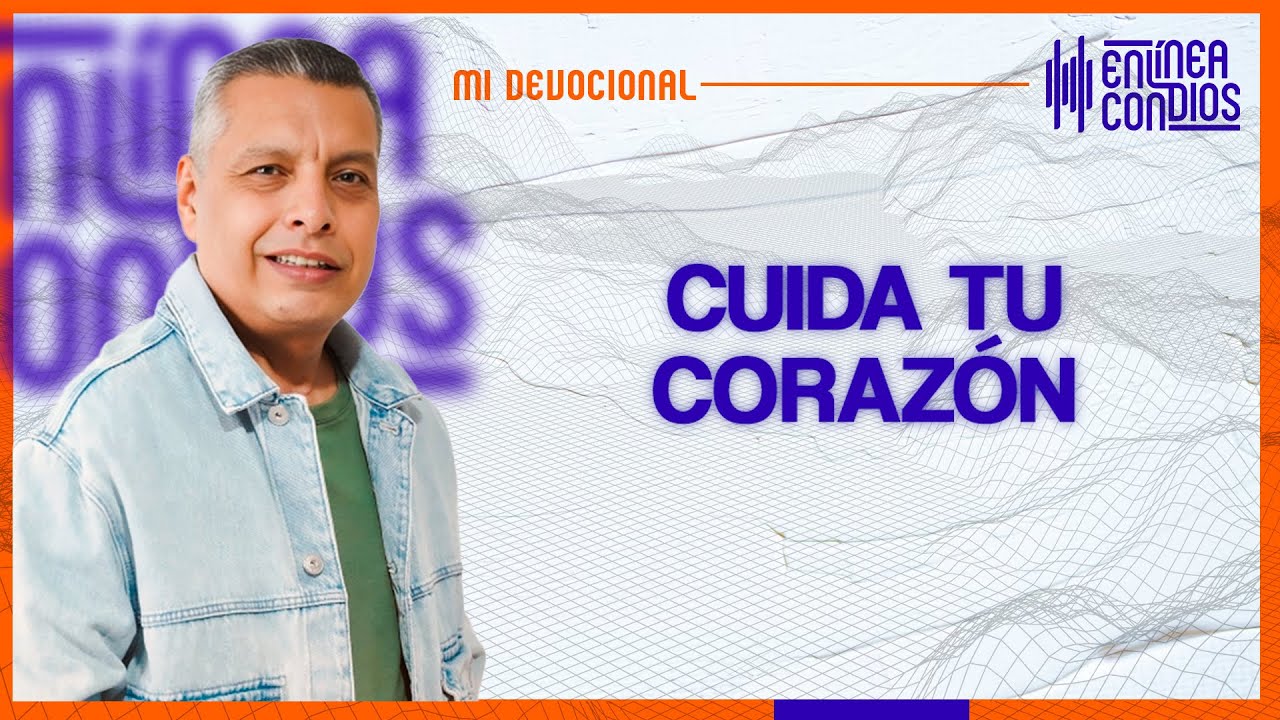 CUIDA TU CORAZÓN 📺 Sábado /16/Marzo/2024 En Línea Con Dios - YouTube